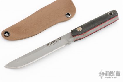 Relentless Knives - Arizona Custom Knives