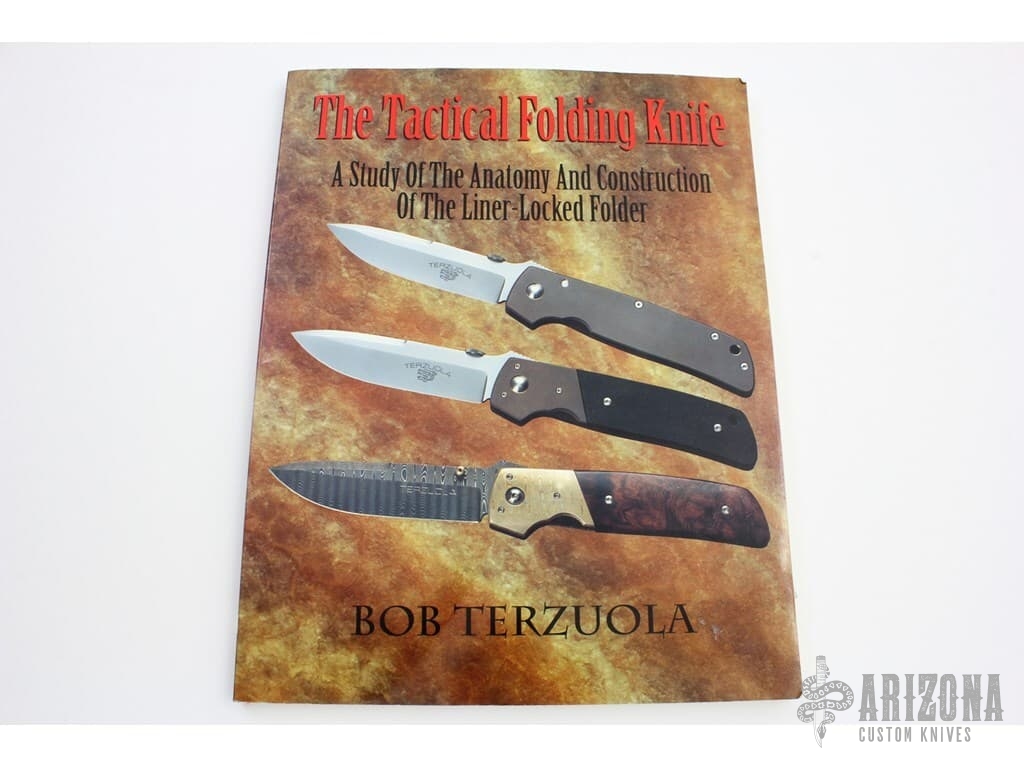 The Tactical Folding Knife Book - Arizona Custom Knives